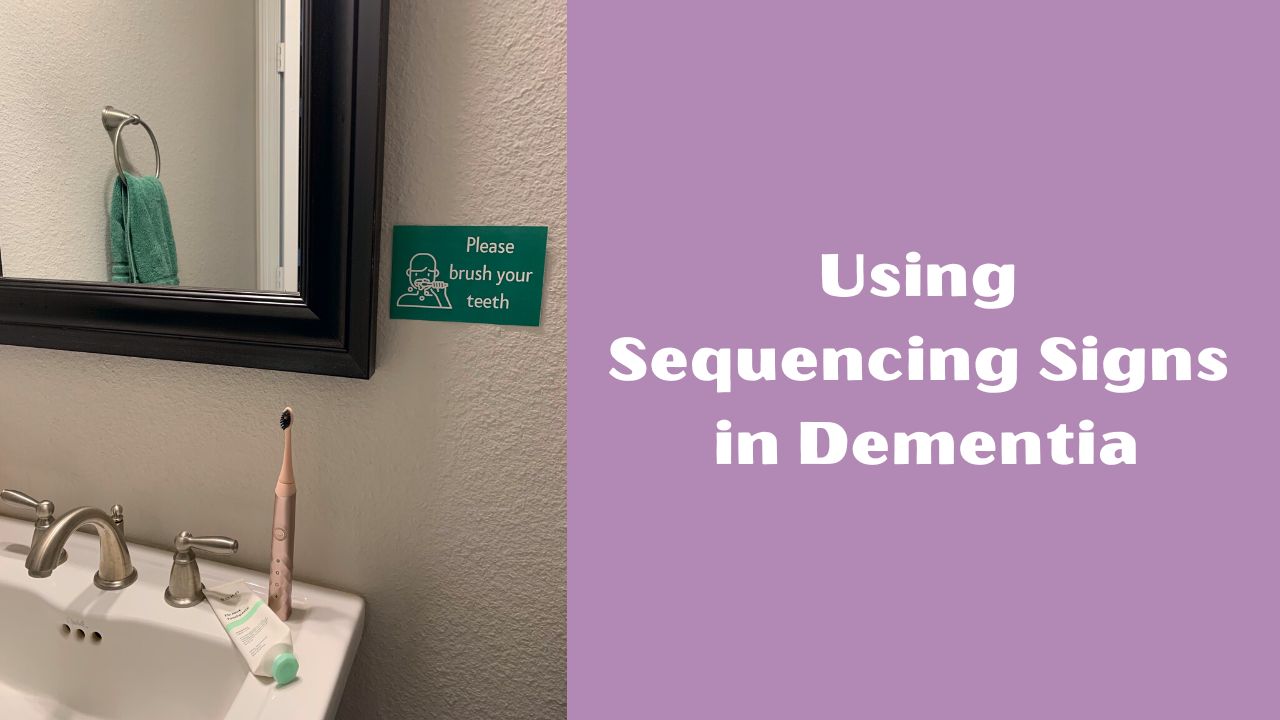 Using Sequencing Signs in Dementia – Recourse Coaching